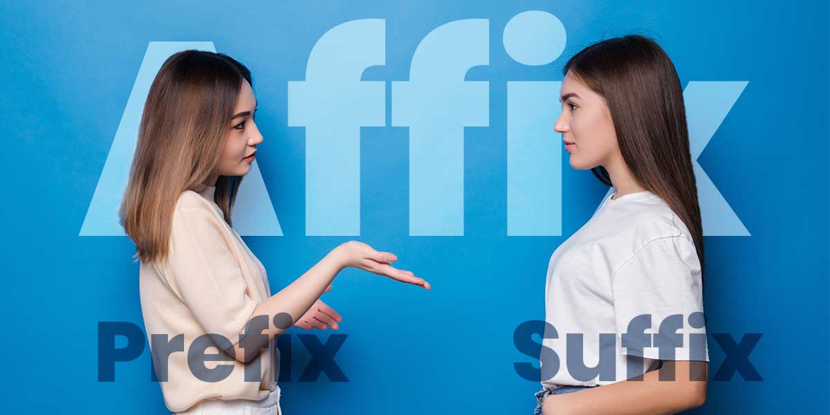 Definisi Affix : Prefix and Suffix – Edupac Indonesia