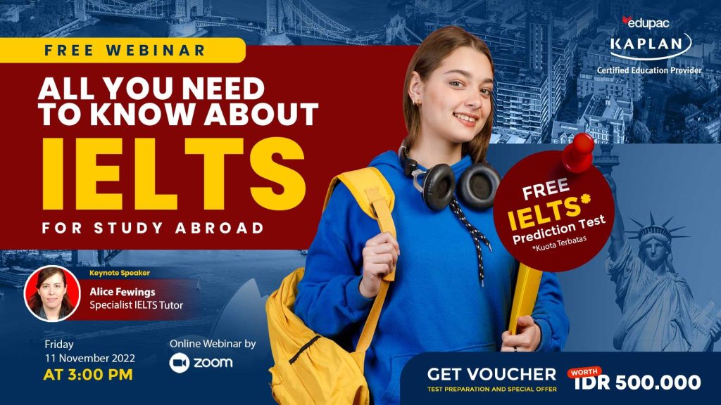 Virtual Workshop “All You Need to Know About IELTS for Study Abroad” – Kaplan Edupac Indonesia